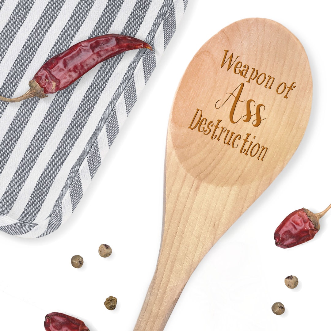 Weapon of Ass Destruction Kitchen Spoon - Wooden Birch Spoon - Funny ...
