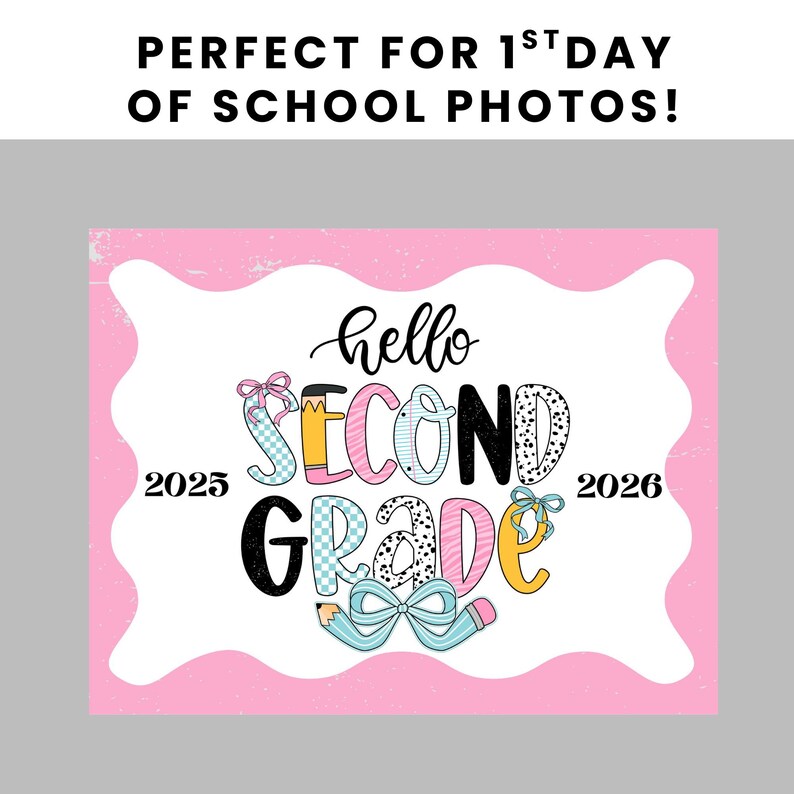 First Day of Second Grade Sign Printable | Back to School Sign ...