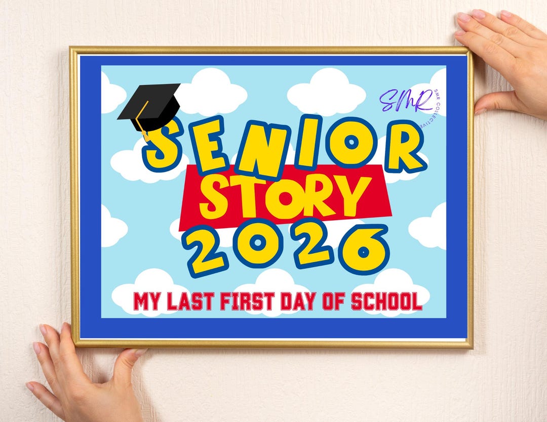 First Day of Senior Year Sign Printable First Day of School First Day ...