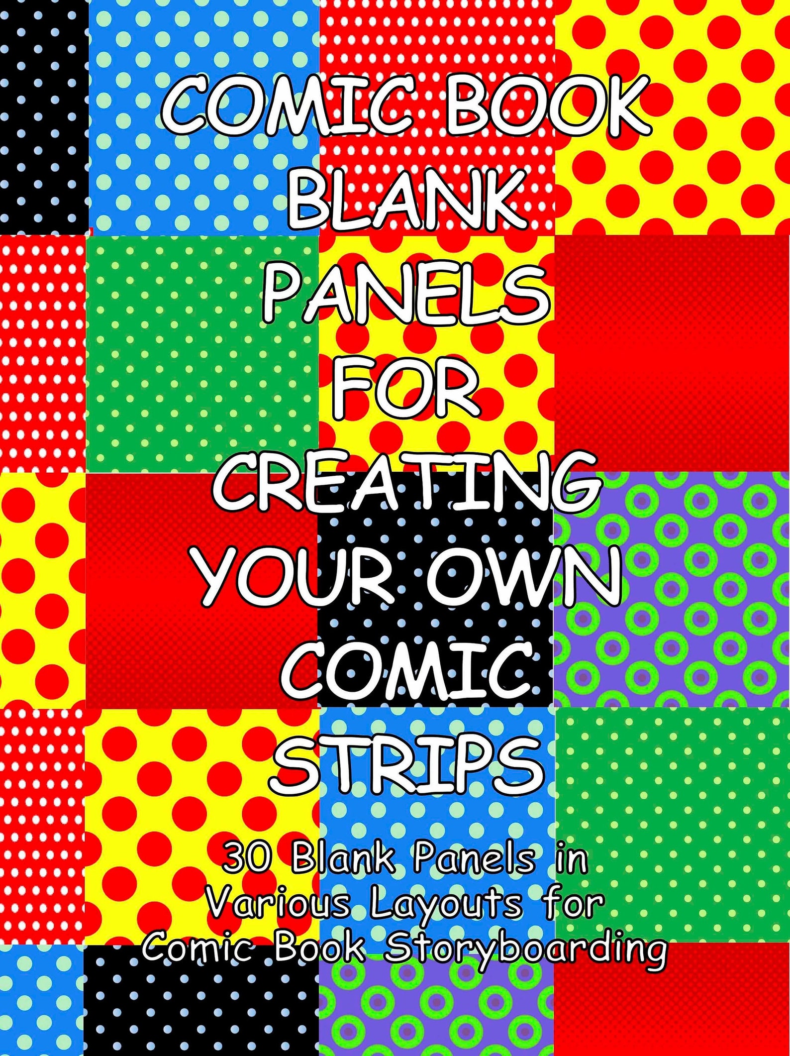 Comic Book Blank Panels for Creating Your Own Comic Strips - 30 Blank ...