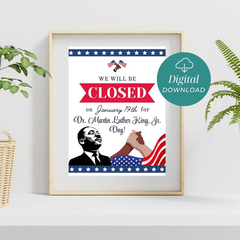 Martin Luther King's Closed Sign – MLK Closed Mobile Announcement ...