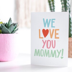 We Love You Mommy Mother's Day Card From Kids | Printable Mom Card ...