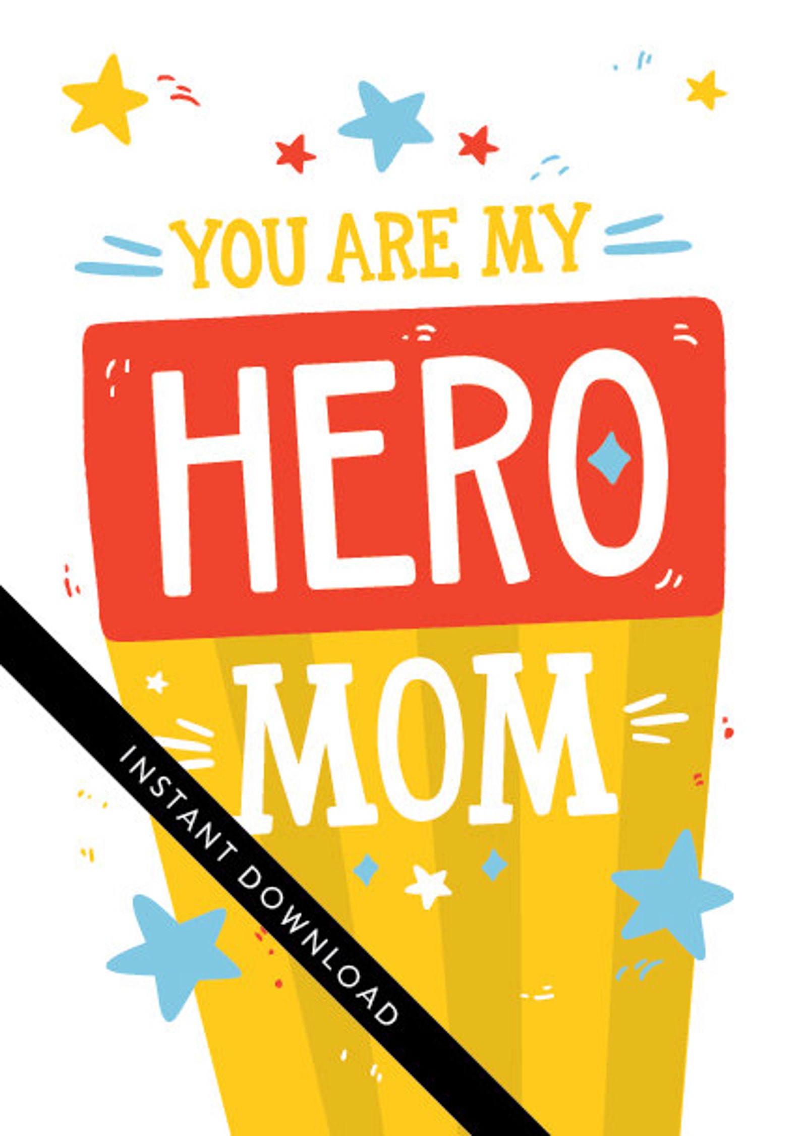 You Are My Hero Mom Printable Mom Card Mothers Day Card From - Etsy