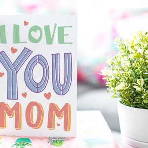 Digital Download Card for Mom | I Love You Mom Card | Printable Mother ...