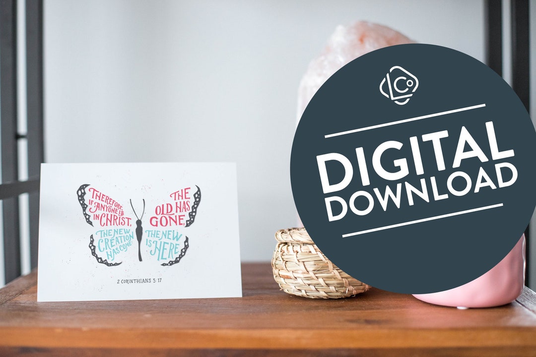 2 Corinthians 5:17 the New Creation Has Come Instant Download Card ...