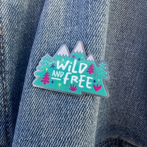 Wild and Free Eco-friendly Enamel Pin | Mountain Lapel Pin | Backpack ...
