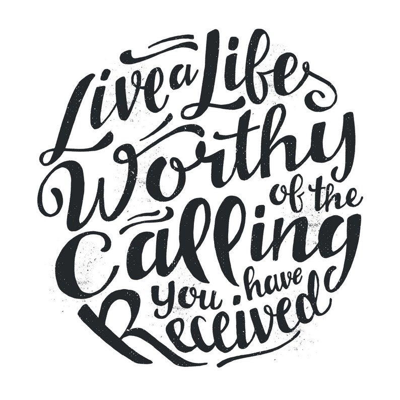 Live A Life Worthy of the Calling You Have Received Ceramic - Etsy