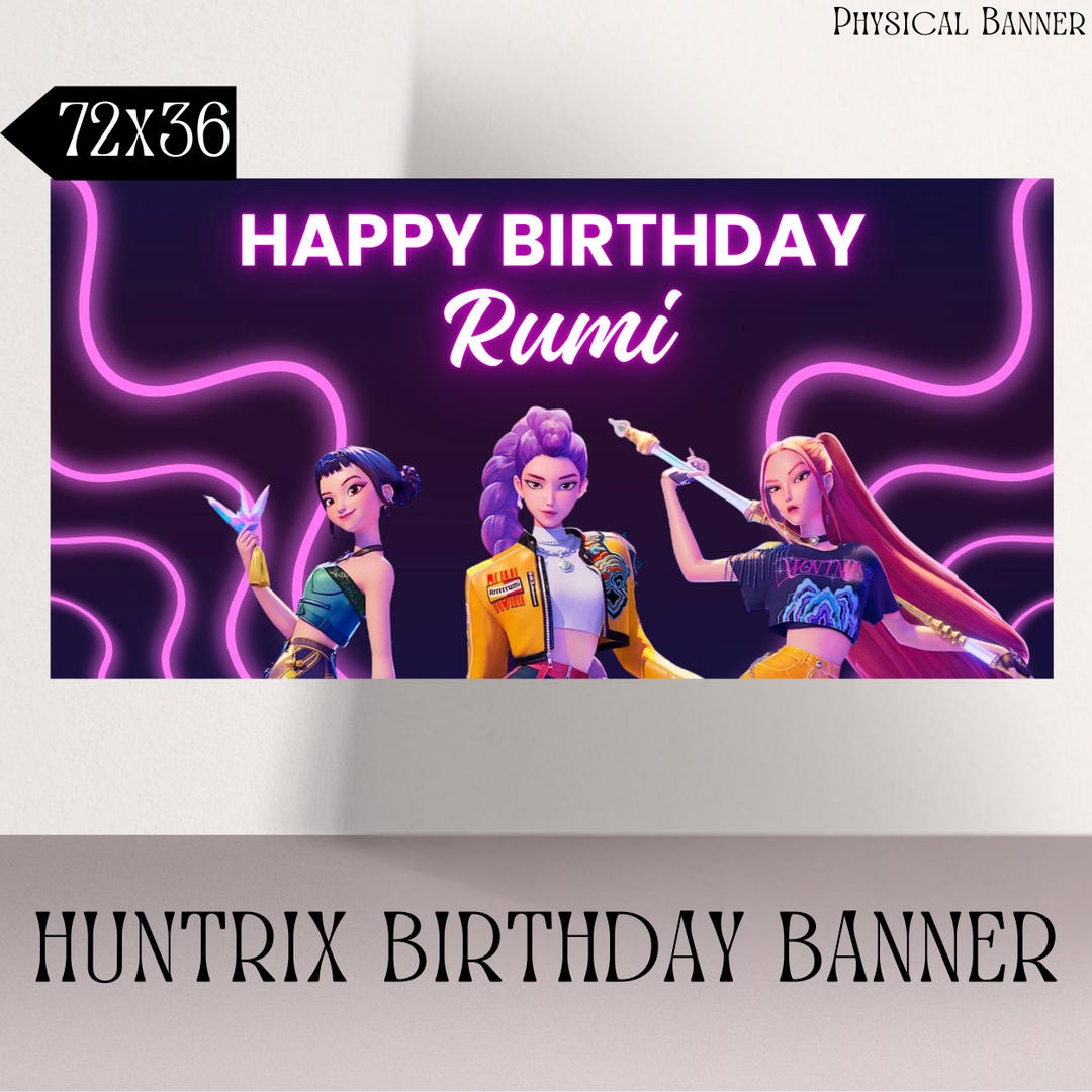 Huntrix Birthday Welcome Banner 72x36, Custom Kpop Demon Hunters ...