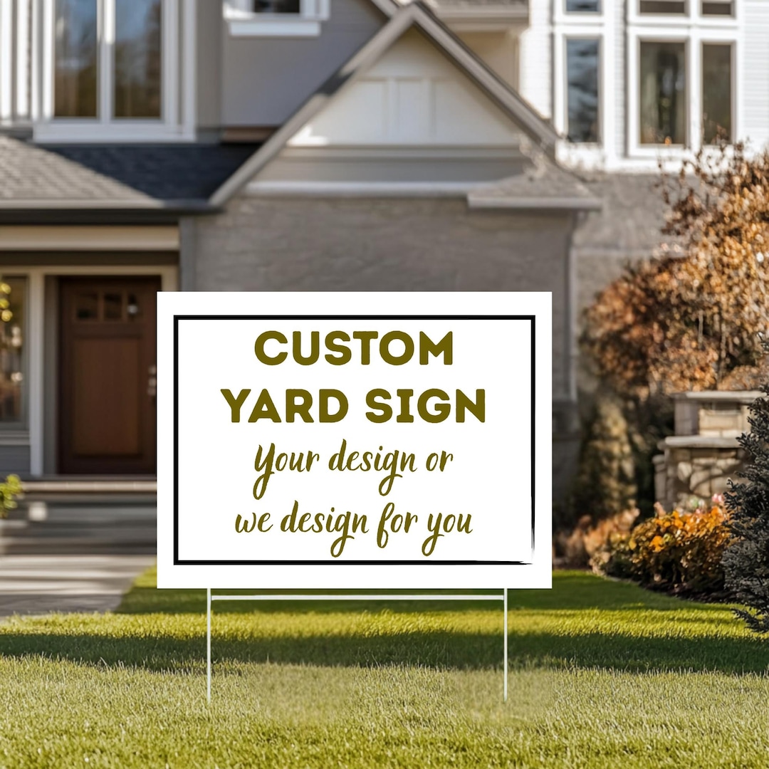 Custom Design Yard Sign, Personalized Yard Sign, Custom Metal Yard Sign ...