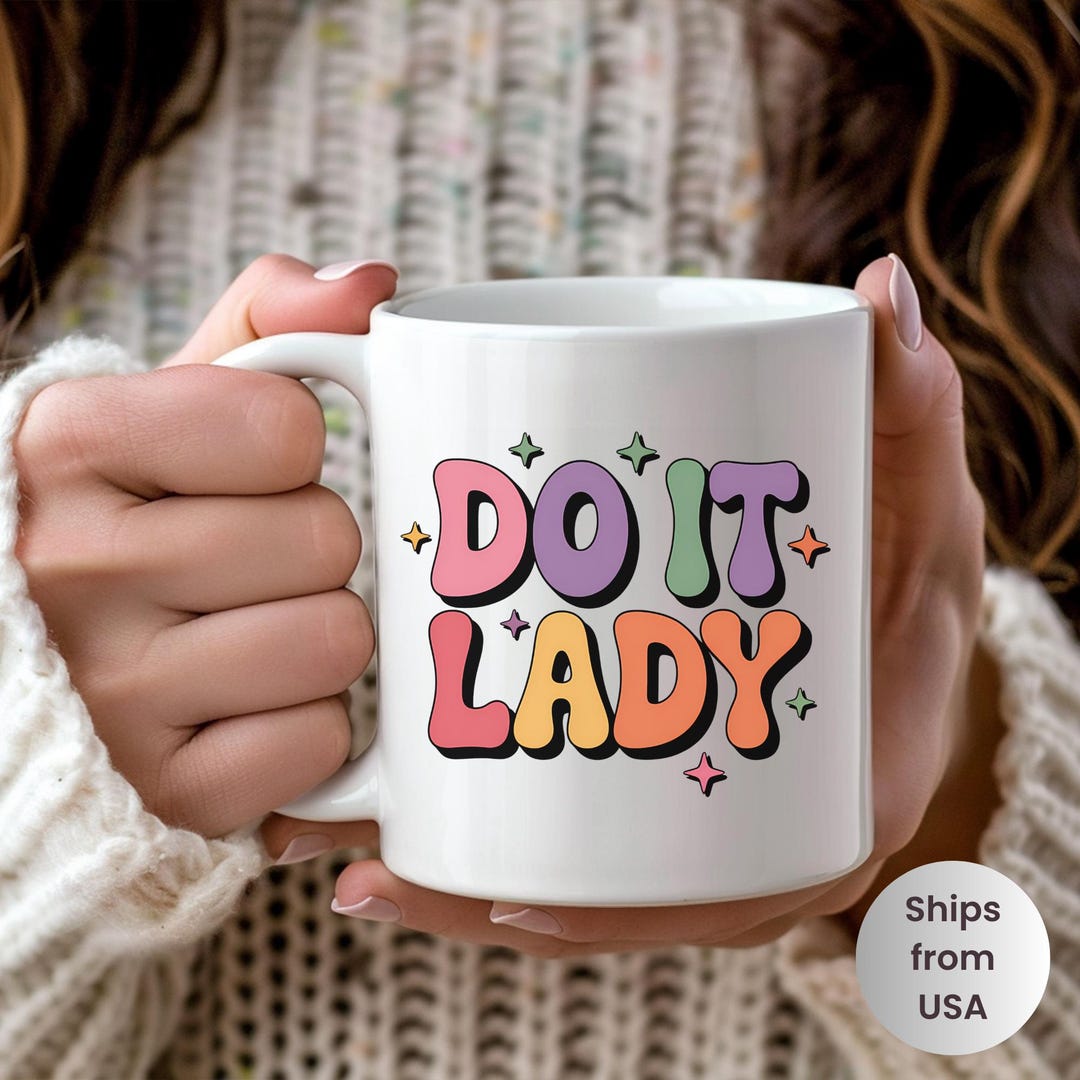 Do It Lady Ceramic Mug, Funny Tik Tok Trend Gift, Tik Tok Quote ...