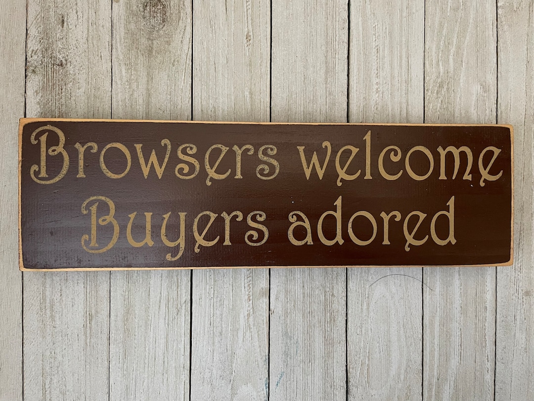 Vintage Sign - "browsers Welcome Buyers Adored” - Acrylic Paint ...