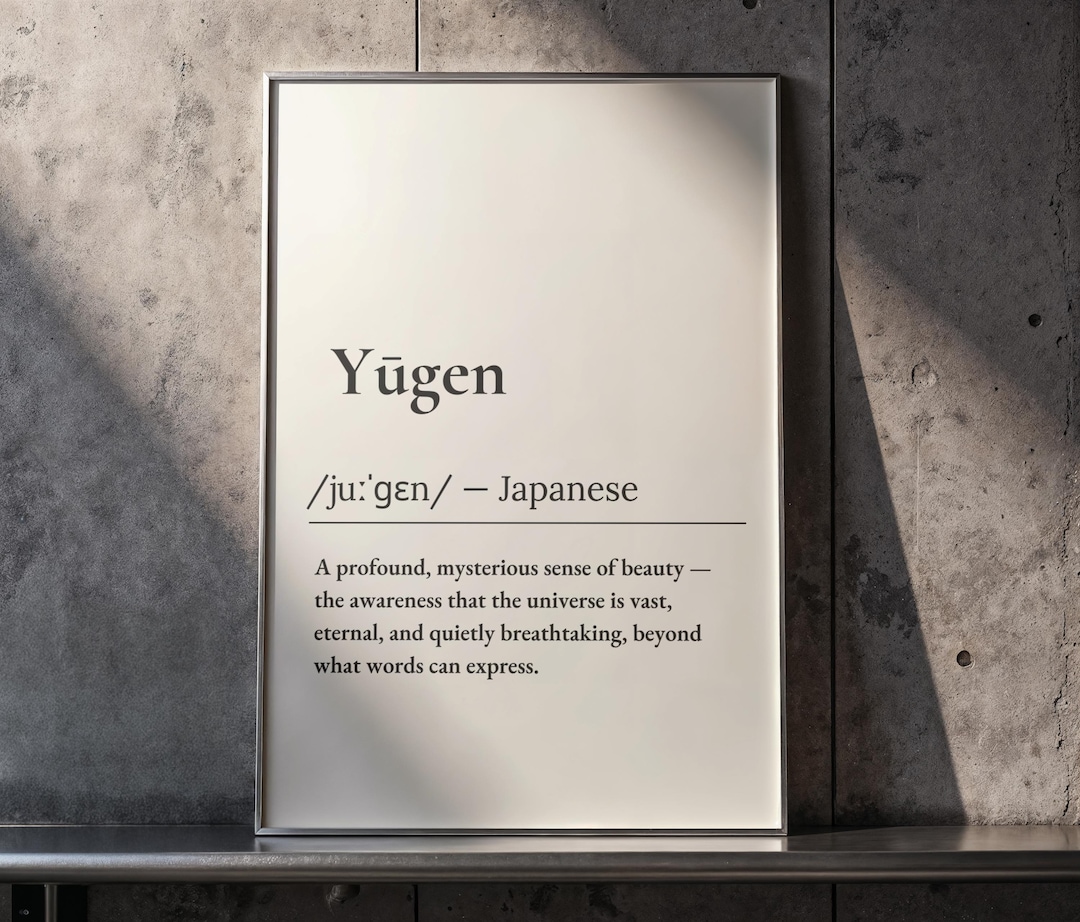 Yūgen Definition Poster – A2 Japanese Word Printable Wall Art ...