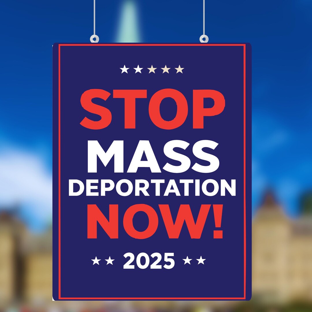 Stop Deportation Now Poster – Anti-ice Protest Sign – Anti-trump ...