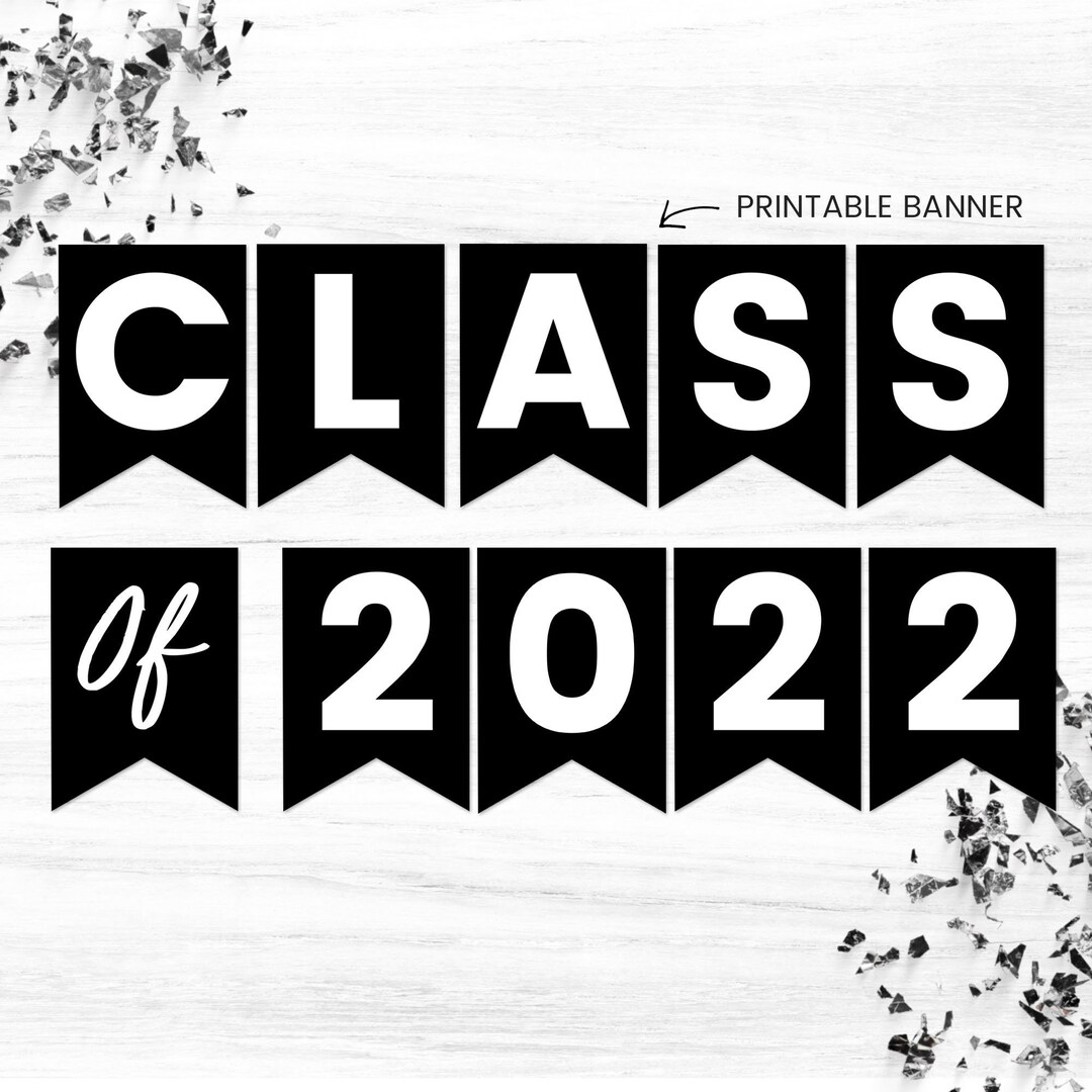 Graduation Banner Printable, Class of 2022 Sign, Class of 2022 Banner ...