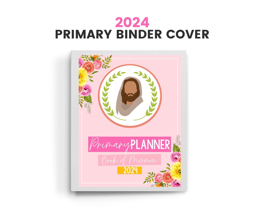 LDS Primary 2024, Primary Presidency 2024, Primary Binder, Primary ...