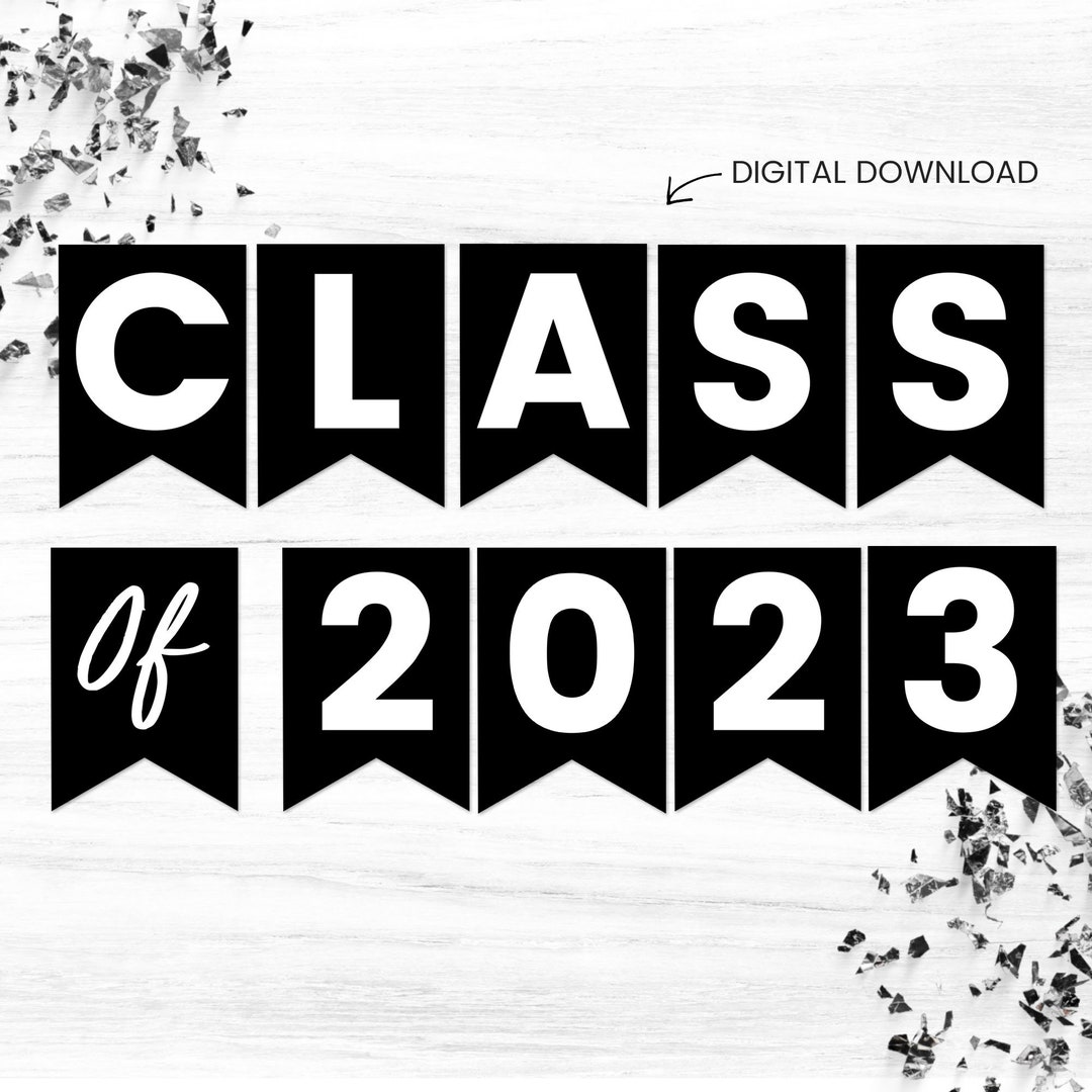 Class of 2023 Printable Banner, 2023 Graduation Decor, 2023 Banner ...