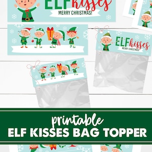 Elf Kisses, Christmas Elf, Elf Treat Bag, Elf Treats, Elf Printable ...