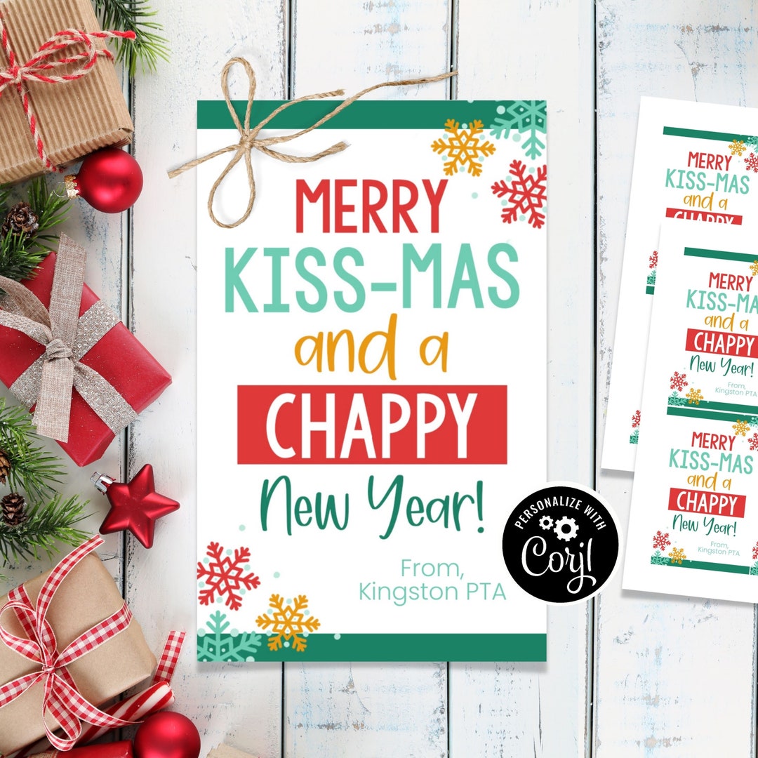 Chapstick Christmas Gift Tag, Merry Kissmas and Chappy New Year, Lip ...