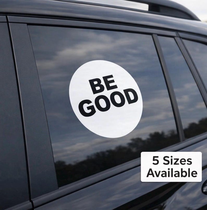 BE GOOD Round Vinyl Sticker - Etsy