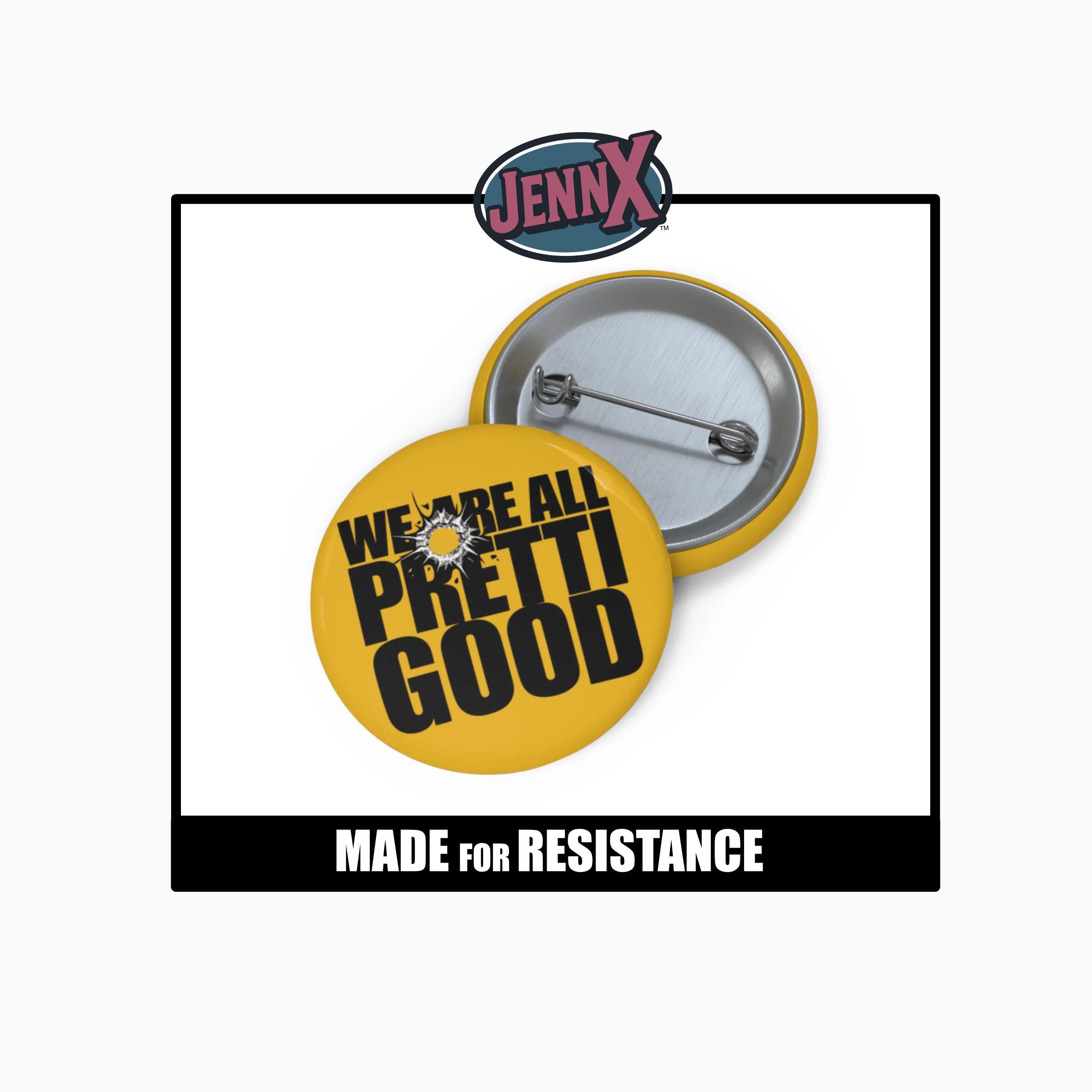 We Are All Pretty Good Pin Button | No Kings Protest Yellow Gold - Etsy