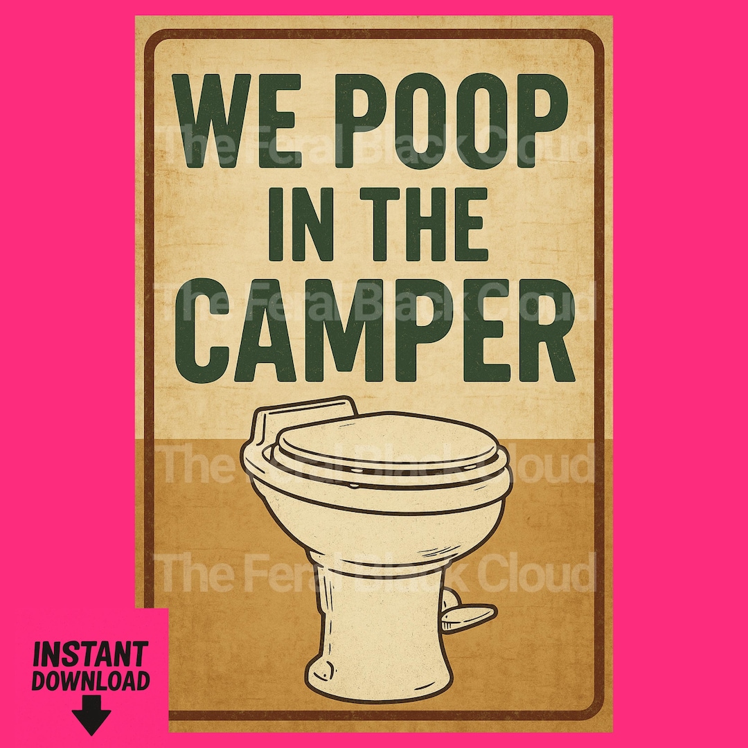 We Poop in the Camper, Printable Camper Sign, Camper Bathroom Decor, RV ...
