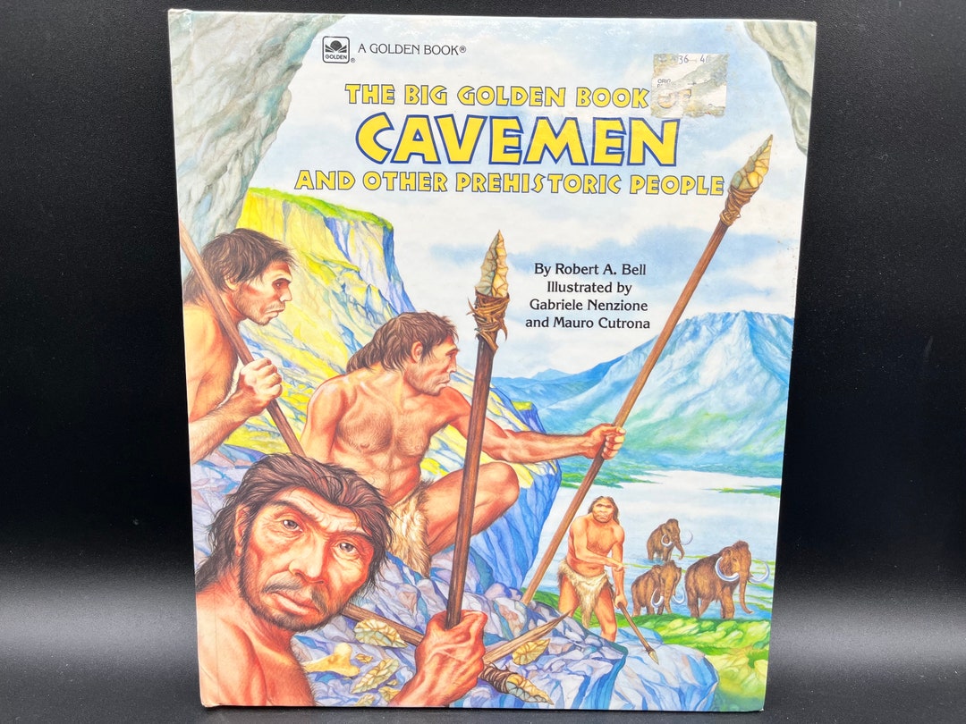 The Big Golden Book Cavemen and Other Prehistoric People by Robert A ...