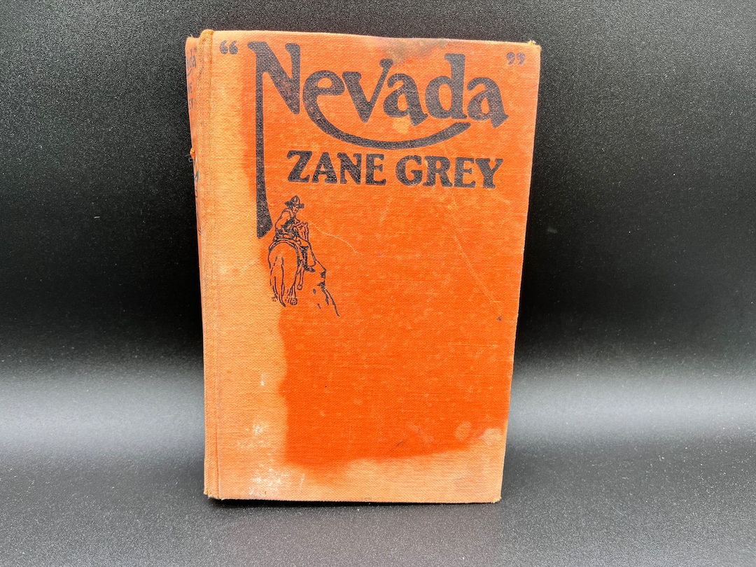 Vintage Zane Grey Book Nevada 1928 Orange Hardback A Romance of the ...