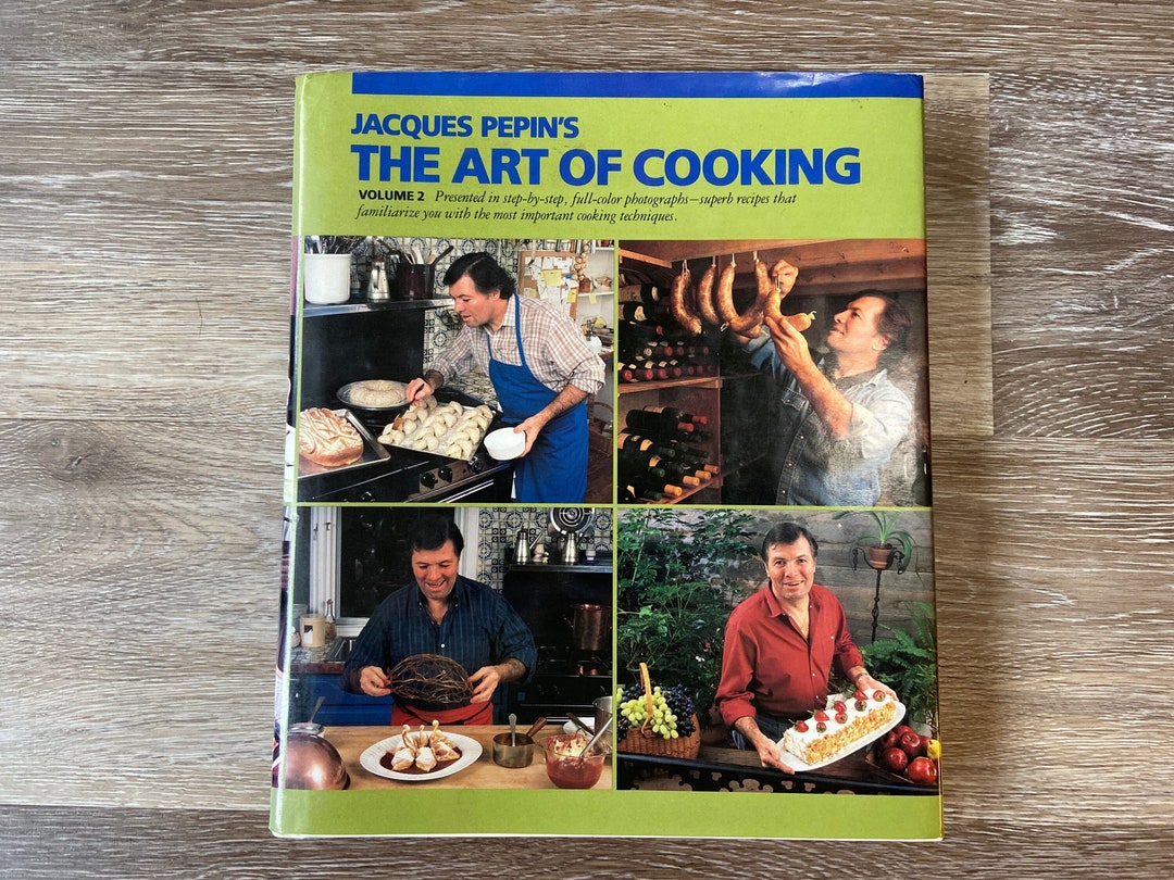 Jacques Pepin's the Art of Cooking Volume 2 1988 Cookbook Picture Guide ...