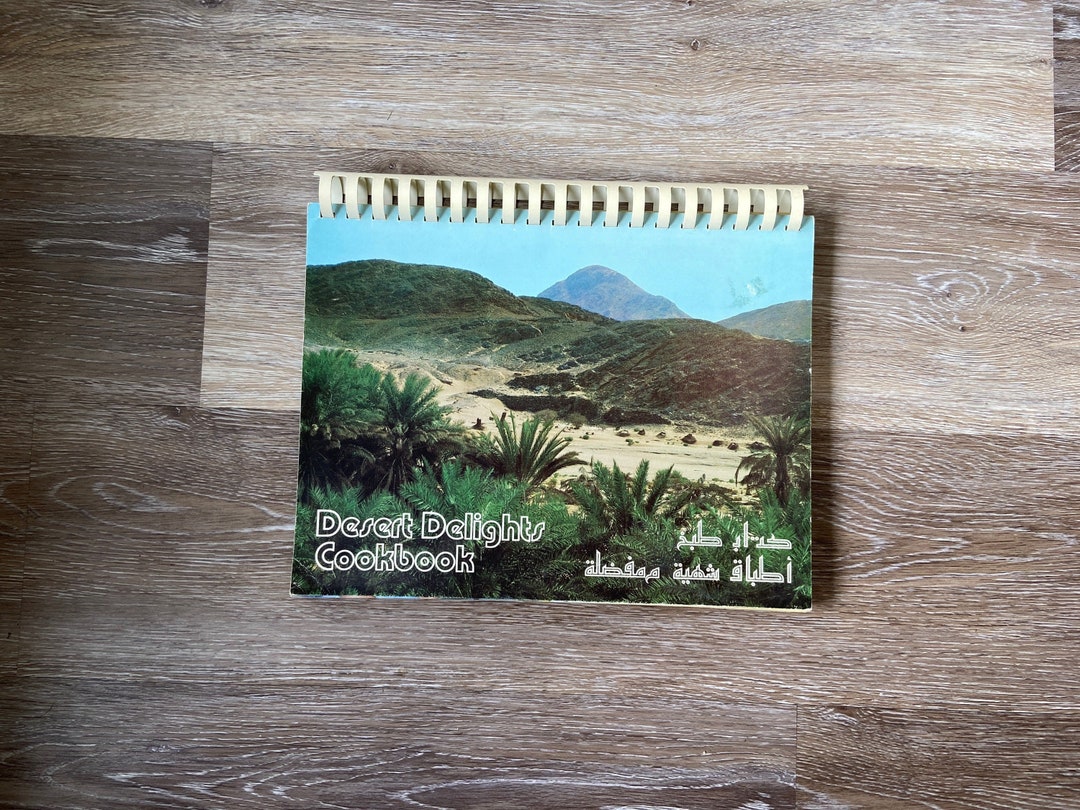 Vintage Cookbook Desert Delights Cookbook Saudi Arabia Cook Book ...