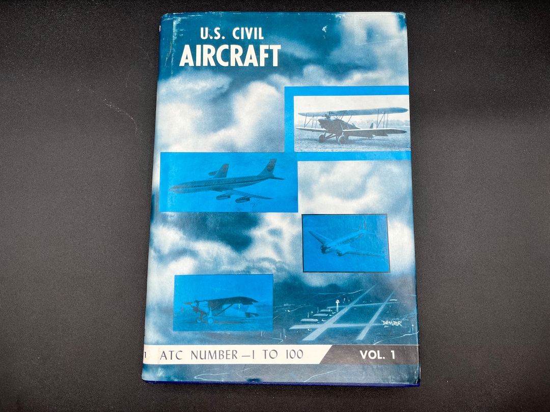 U.S. Civil Aircraft ATC Number 1 to 100 Vol. 1 Hardback Book 1962 ...