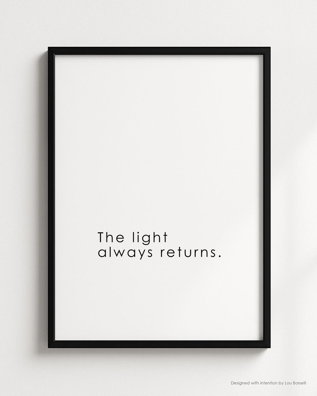 The Light Always Returns Quote Print | Minimalist Printable Wall Art ...