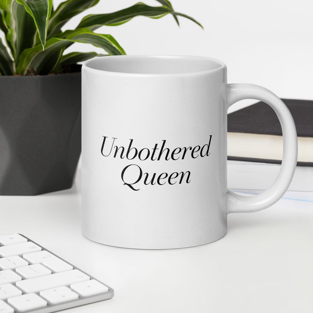 Unbothered Queen Mug | Minimalist Ceramic Coffee Cup - Etsy