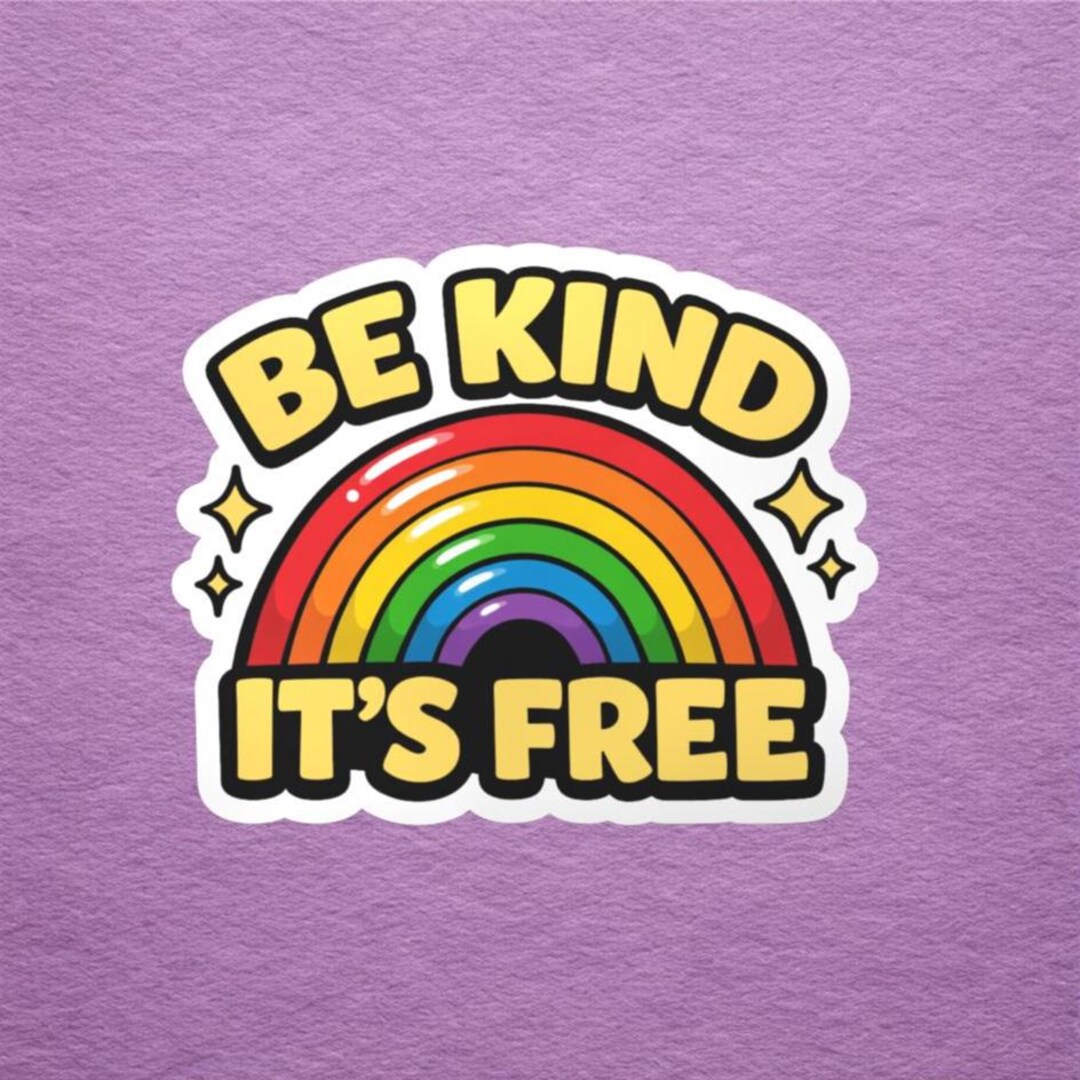 Be Kind Rainbow Sticker – Positive Quote Vinyl Sticker, Glossy or ...