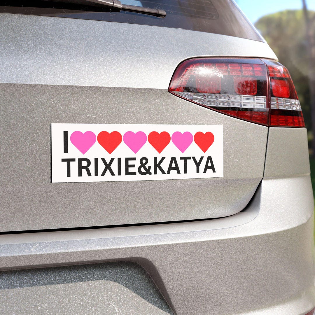 Car Magnet, I Heart Trixie & Katya Bumper Sticker, Funny LGBTQ Pride ...