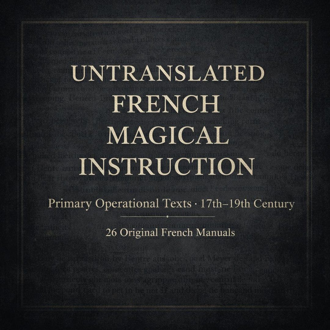 Untranslated French Magical Instruction — 26 Primary Operational Texts ...