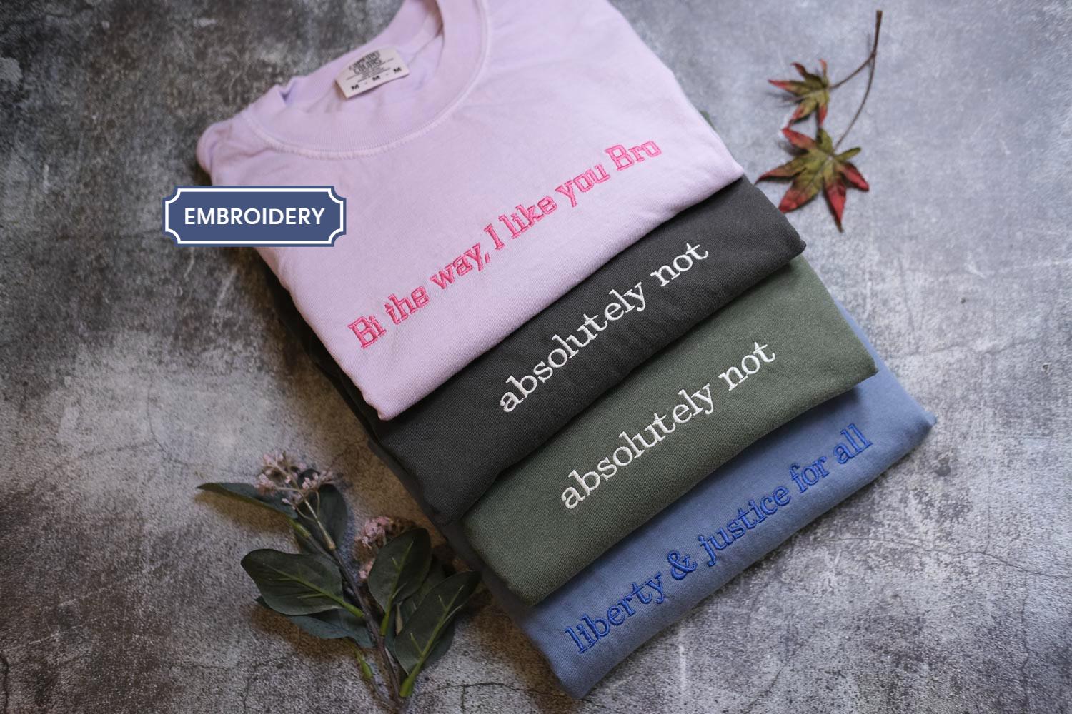 Custom Text Embroidered Shirt, Personalized Text Comfort Colors® Shirt ...