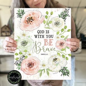 God is With You Be Brave - Bible Quote - Joshua 1:9 - ART PRINT - by ...