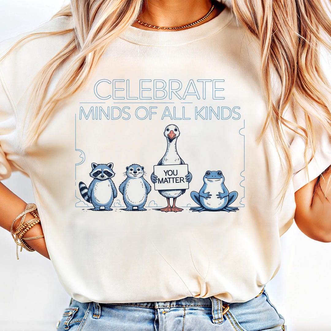 Celebrate Minds of All Kinds PNG | You Matter Neurodiversity Awareness ...