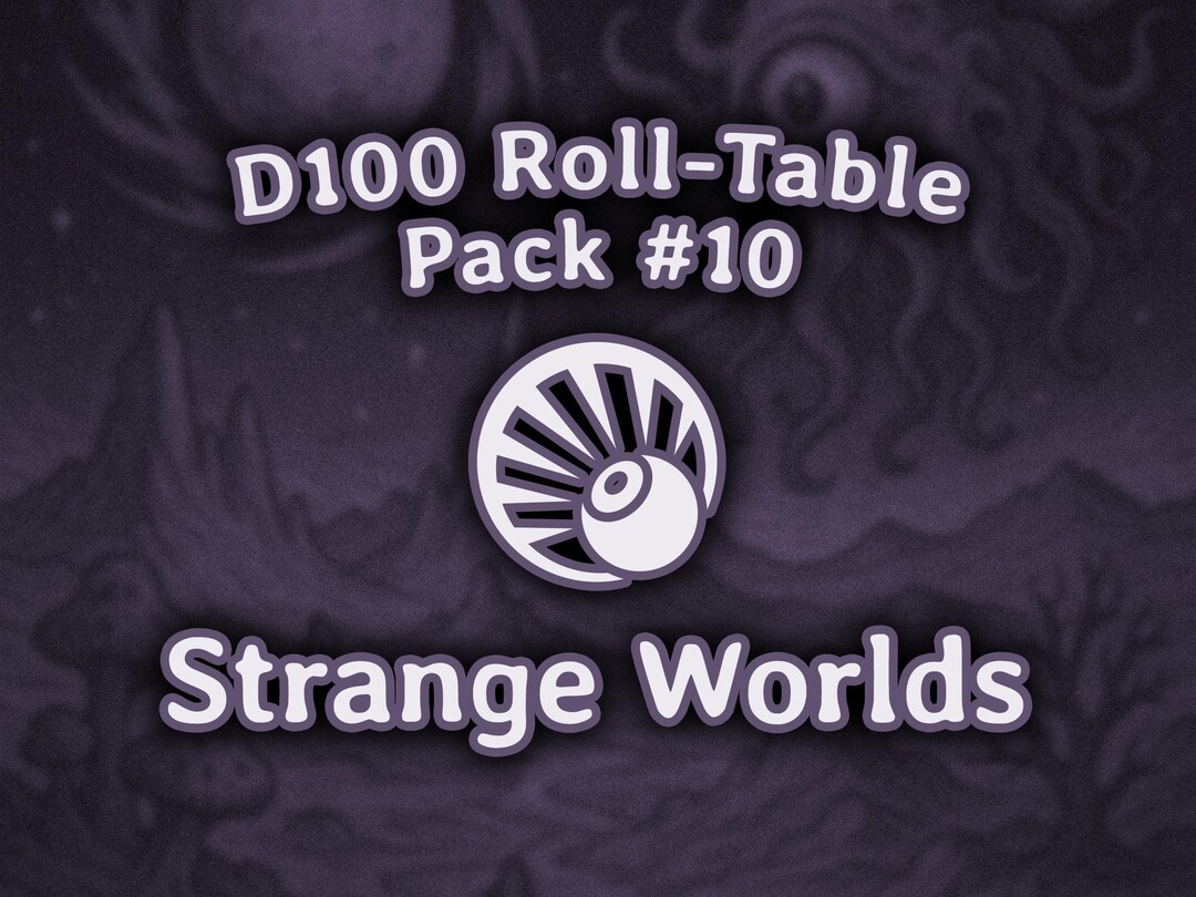 Pack #10: Strange Worlds | D100 Roll-table | D100 Roll-chart | D100 ...