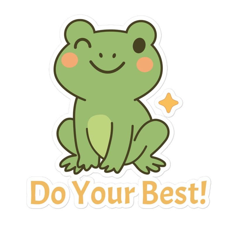 Motivational Green Frog Sticker: Waterproof Vinyl Sticker - Etsy