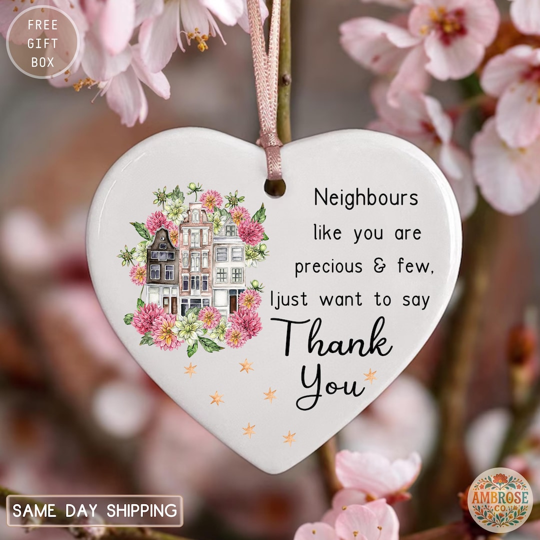 Thank You Neighbours Heart Ornament 2025 Appreciation Gift, Next Door ...