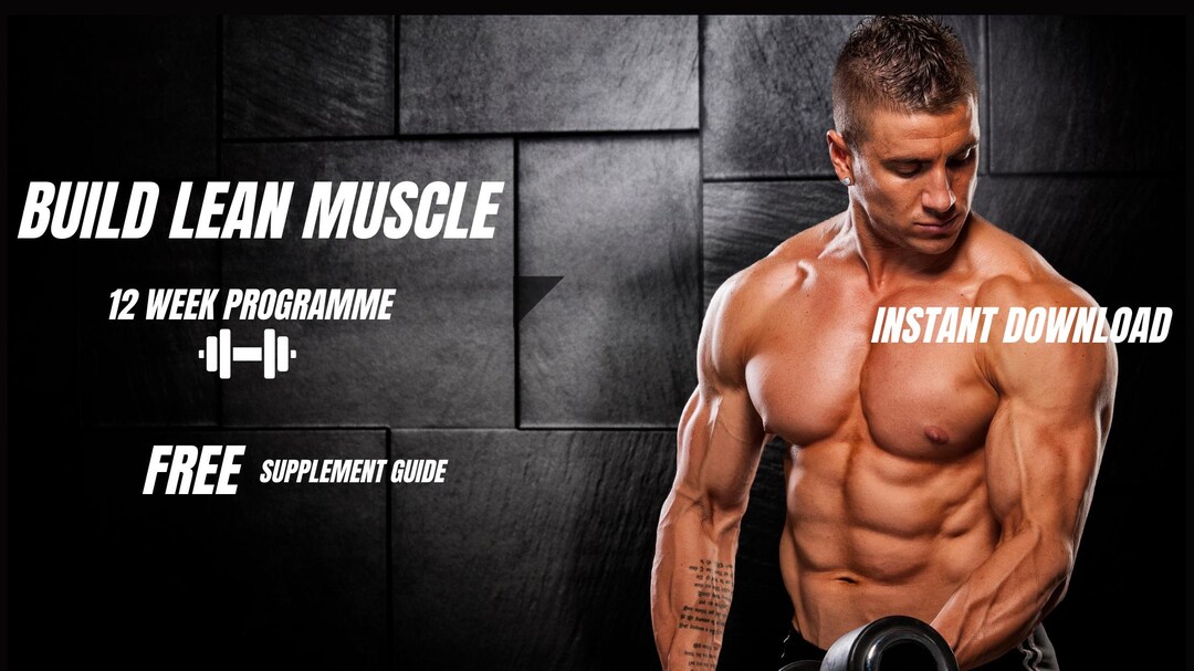 12 Week Fitness Guide on How to Build Lean Muscle Tissue in the Gym and ...