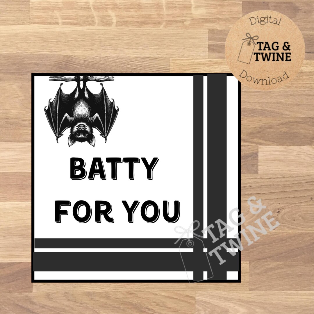 Batty for You Gift Tag | DIGITAL DOWNLOAD | Bat Gift Tag | Halloween ...