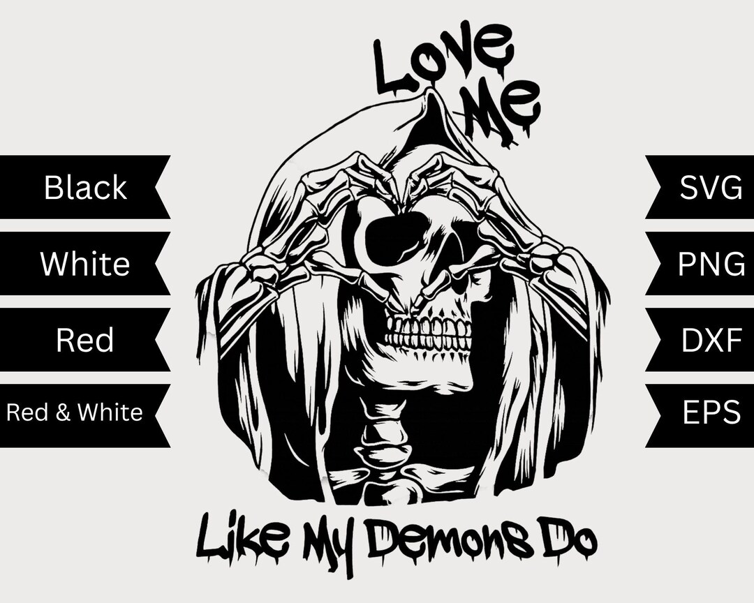 Love Me Like My Demons Do SVG Bundle | Heart Skeleton Hands SVG ...