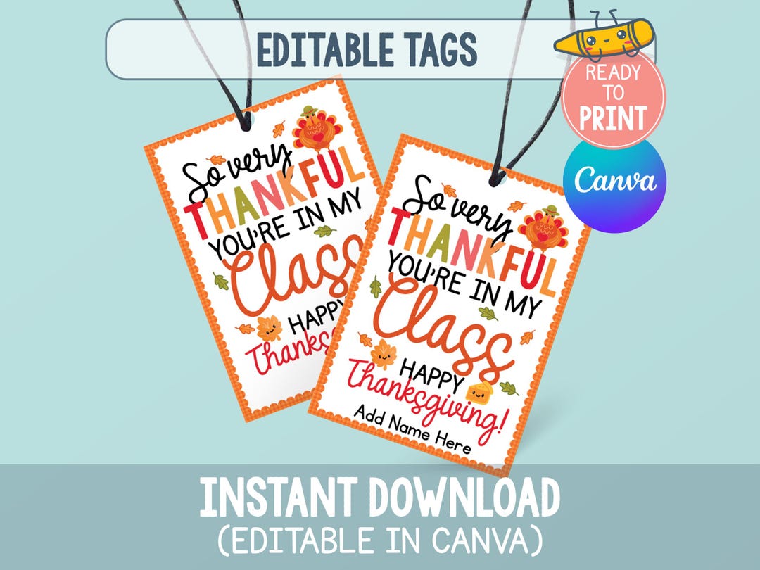 Thanksgiving Class Gift Tag Editable, Class Thanksgiving Treat Tag ...