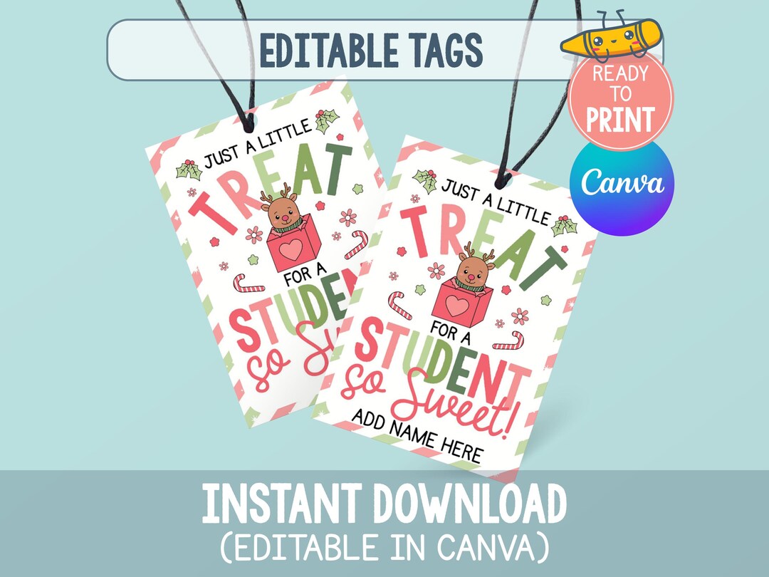 Christmas Student Gift Tag Editable, Class Christmas Treat Tag, Just a ...