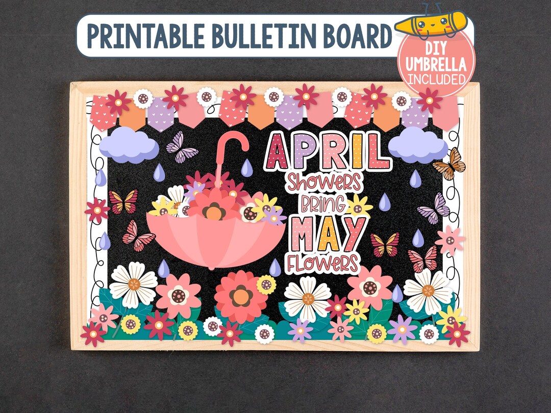 April Showers Bring May Flowers Bulletin Board Kit Printable, Spring ...