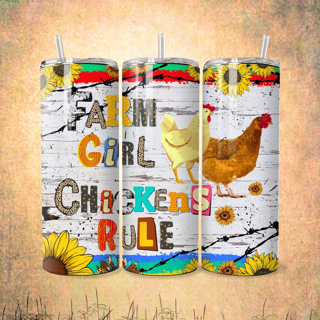 Chicken Tumbler Wrap Funny Chicken PNG 20oz Skinny Tumbler Farm Girl ...