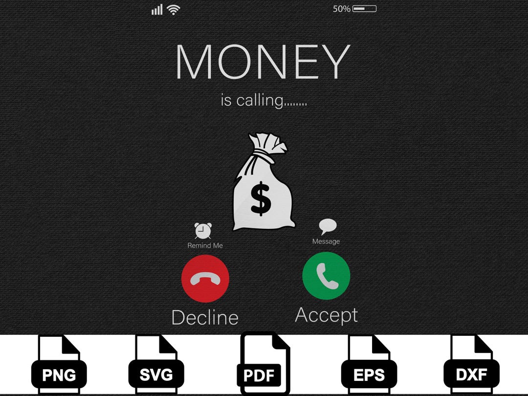 Money is Calling Png Svg Eps Pdf Dxf | Funny Hustle Motivational Quote ...