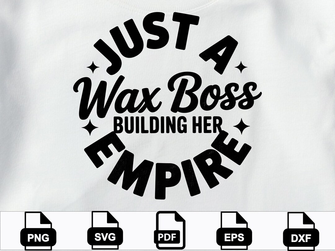 Wax Boss Empire SVG: Beauty Salon Cut File, PNG, Cricut (digital ...